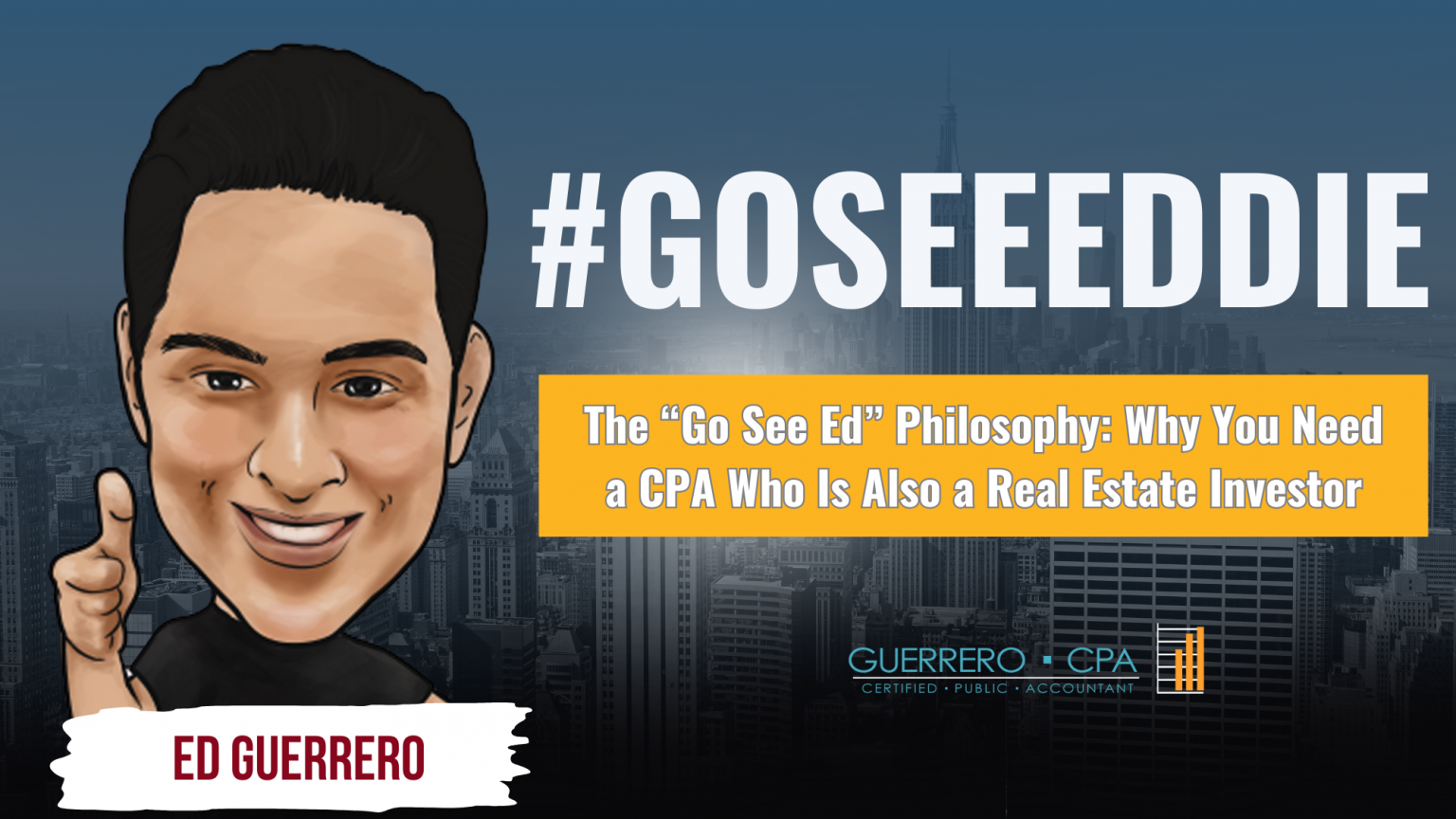 The “Go See Ed” Philosophy: Why You Need a CPA Who Is Also a Real ...